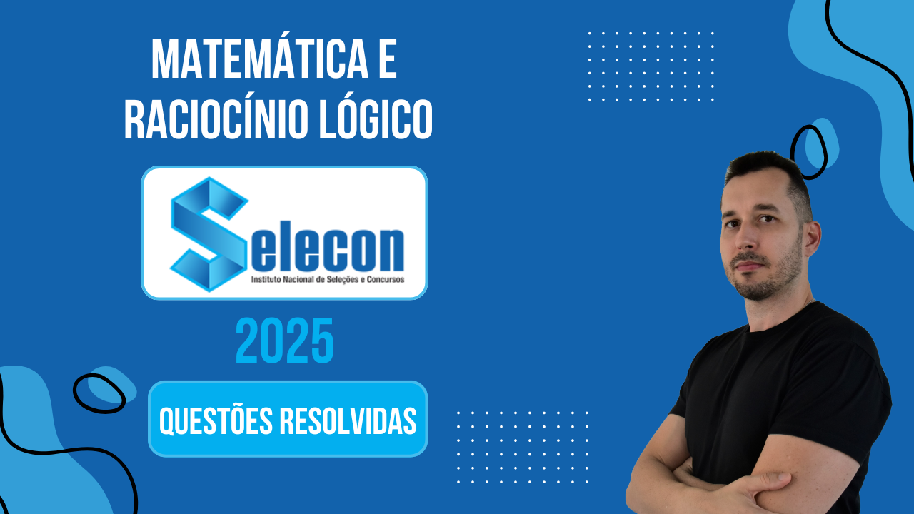 Banca Selecon: Questões Resolvidas - Exatas Express